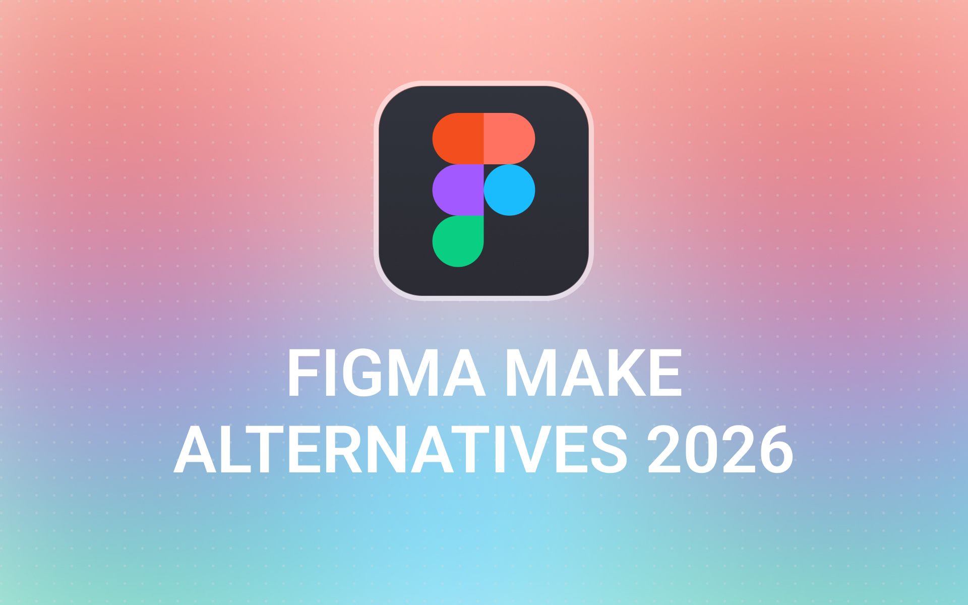 Figma Make Alternatives: Top 6 Competitors for AI UI Generation (2026 ...